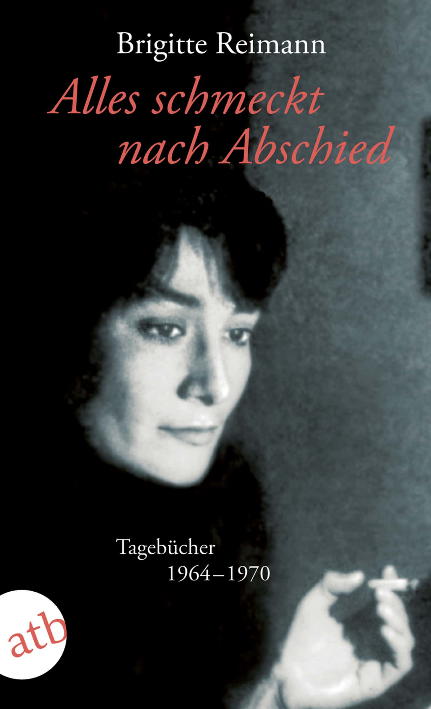 Alles schmeckt nach Abschied | Brigitte Reimann | Aufbau Tas