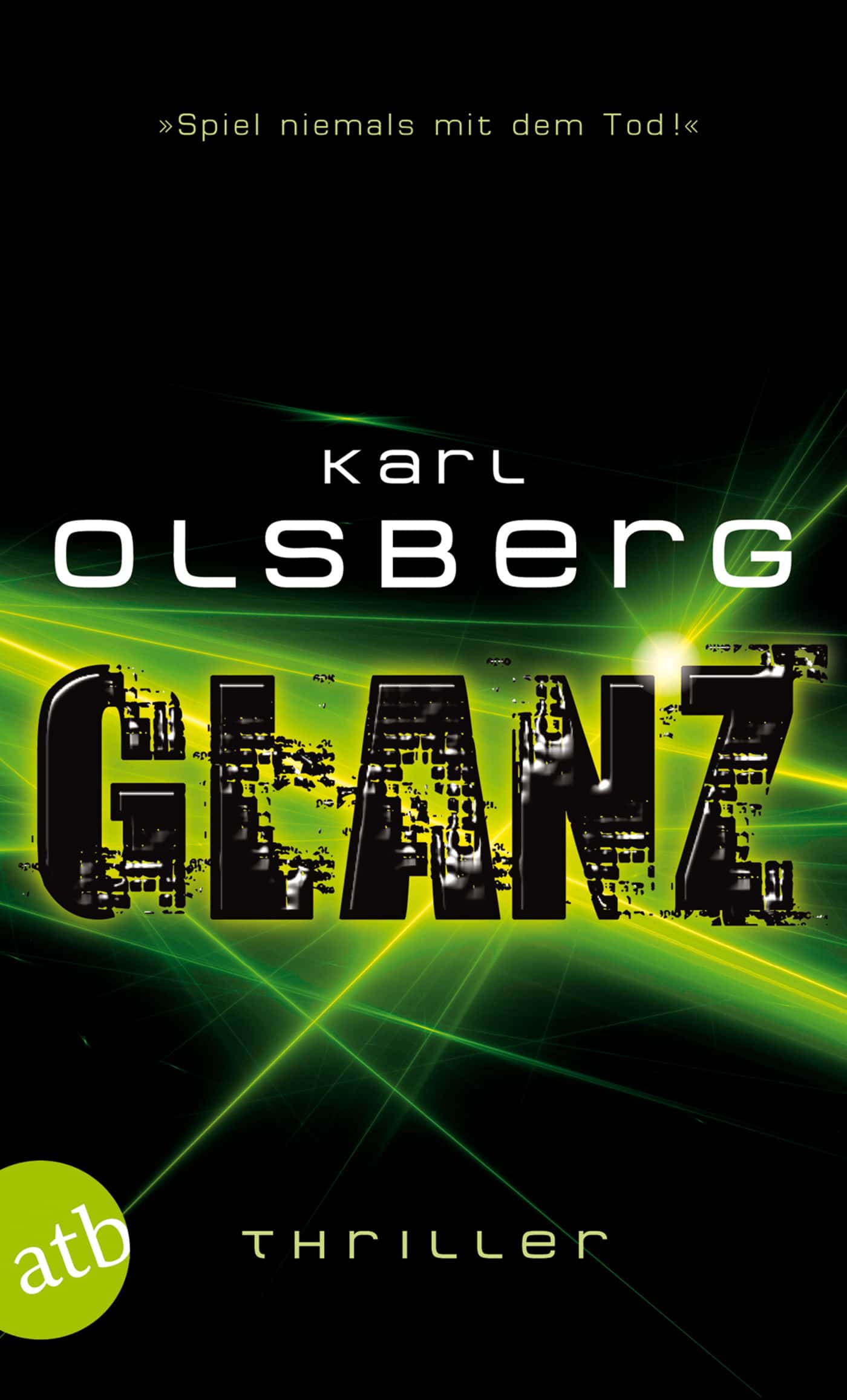 Glanz | Karl Olsberg | Aufbau Taschenbuch
