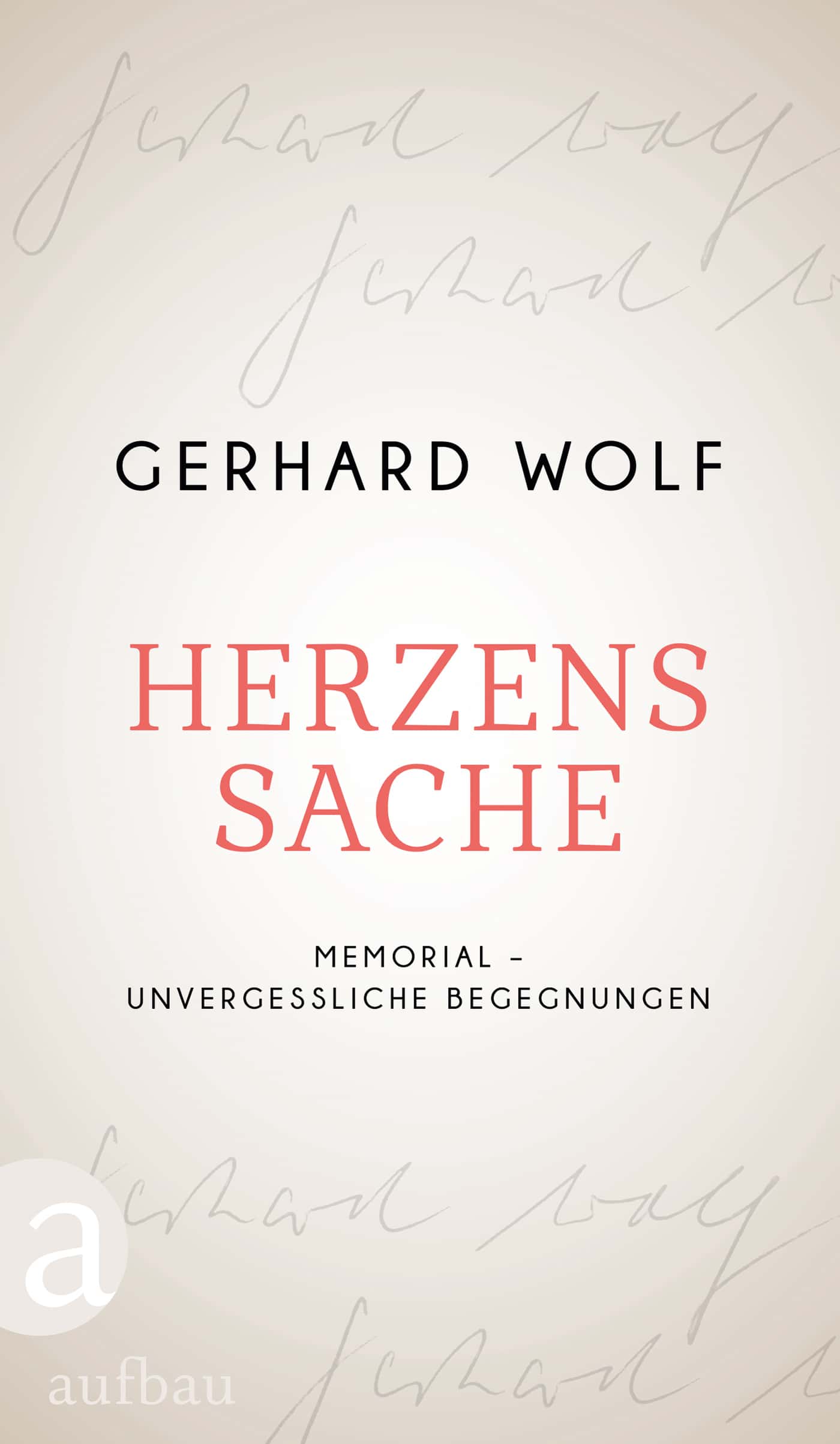 Herzenssache | Gerhard Wolf | Aufbau