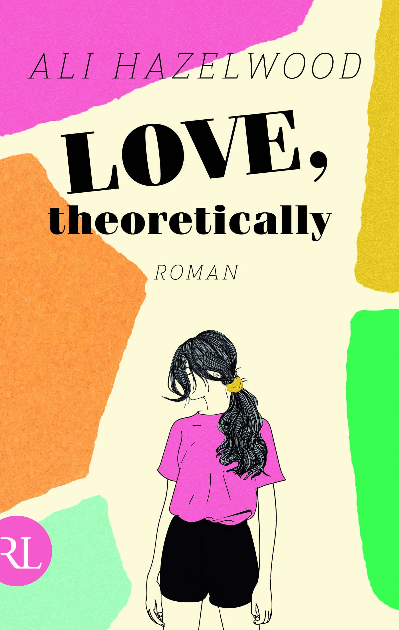 Love, theoretically | Ali Hazelwood | Rütten & Loening