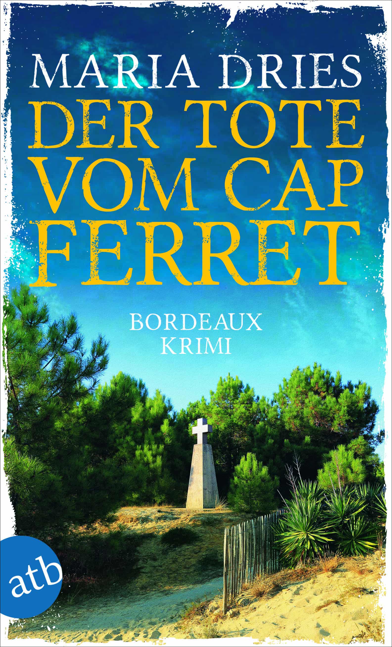Der Tote vom Cap Ferret | Maria Dries | Aufbau Digital