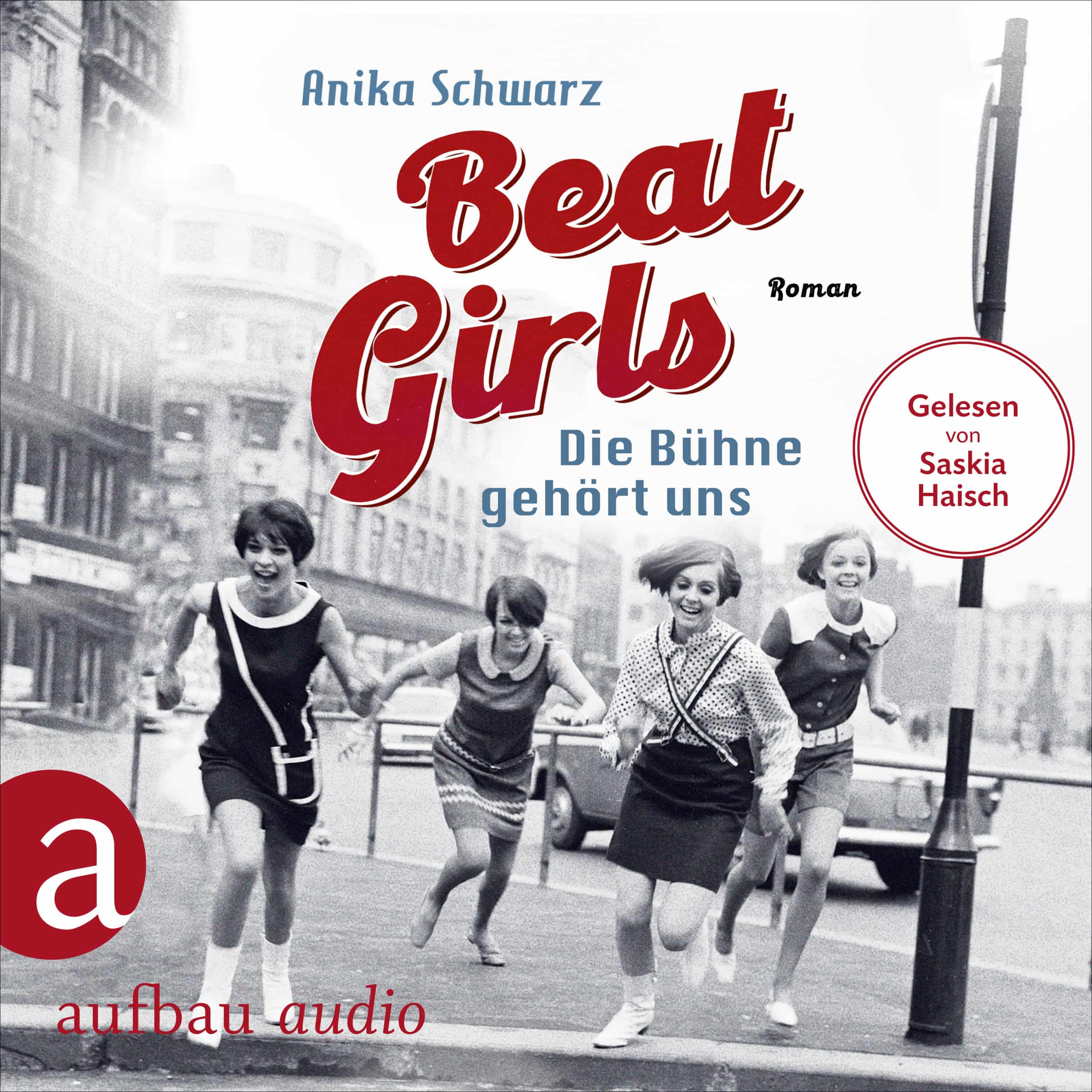 Beat Girls – Die Bühne gehört uns | Anika Schwarz | Aufb