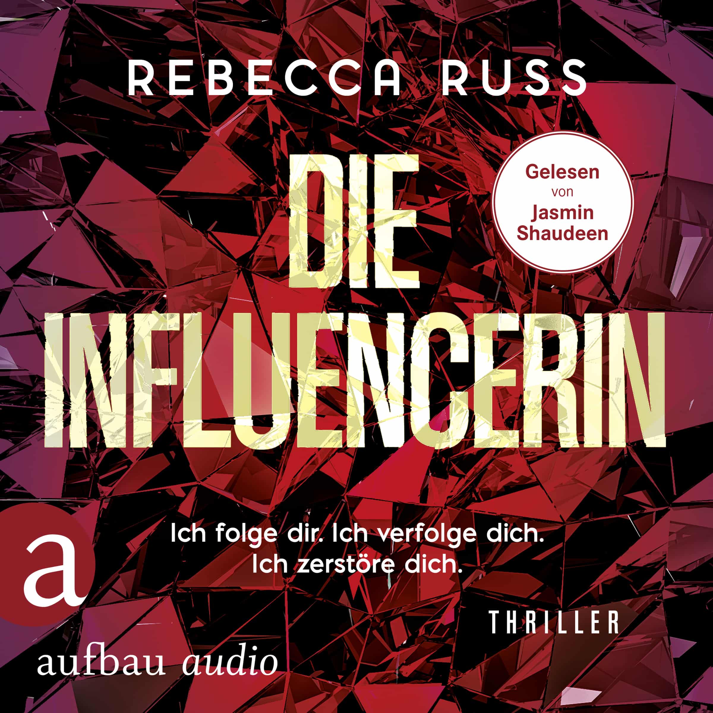 Die Influencerin | Rebecca Russ | Aufbau Audio