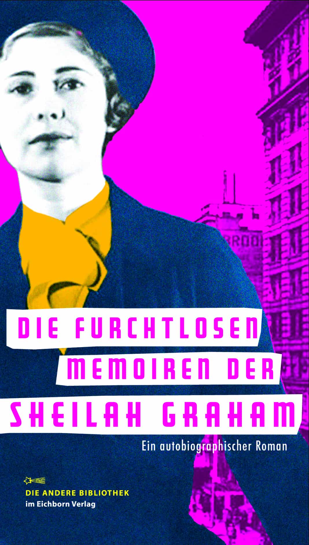 Die furchtlosen Memoiren der Sheilah Graham | Sheilah Graham