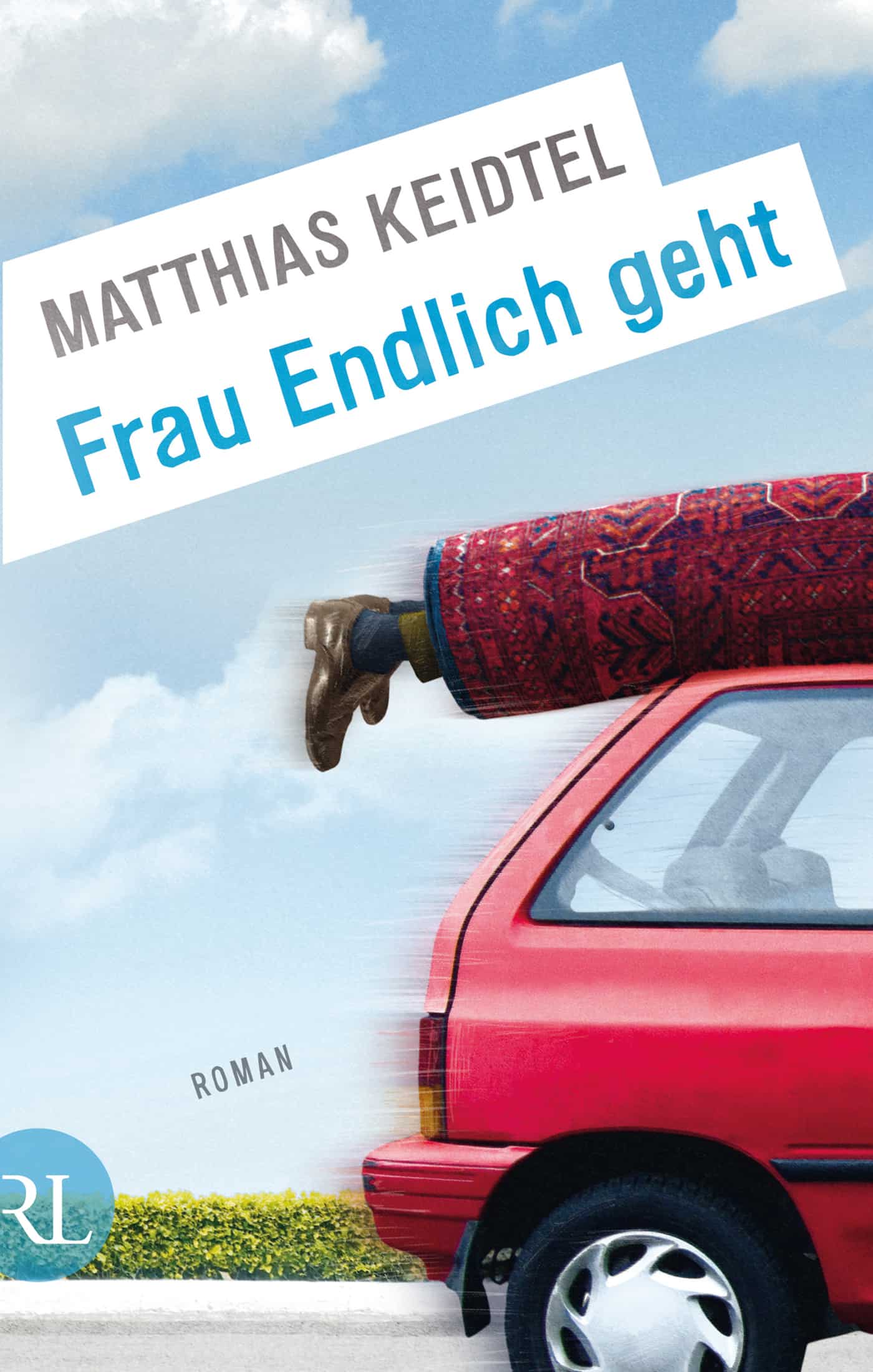 Frau Endlich geht | Matthias Keidtel | Aufbau Digital