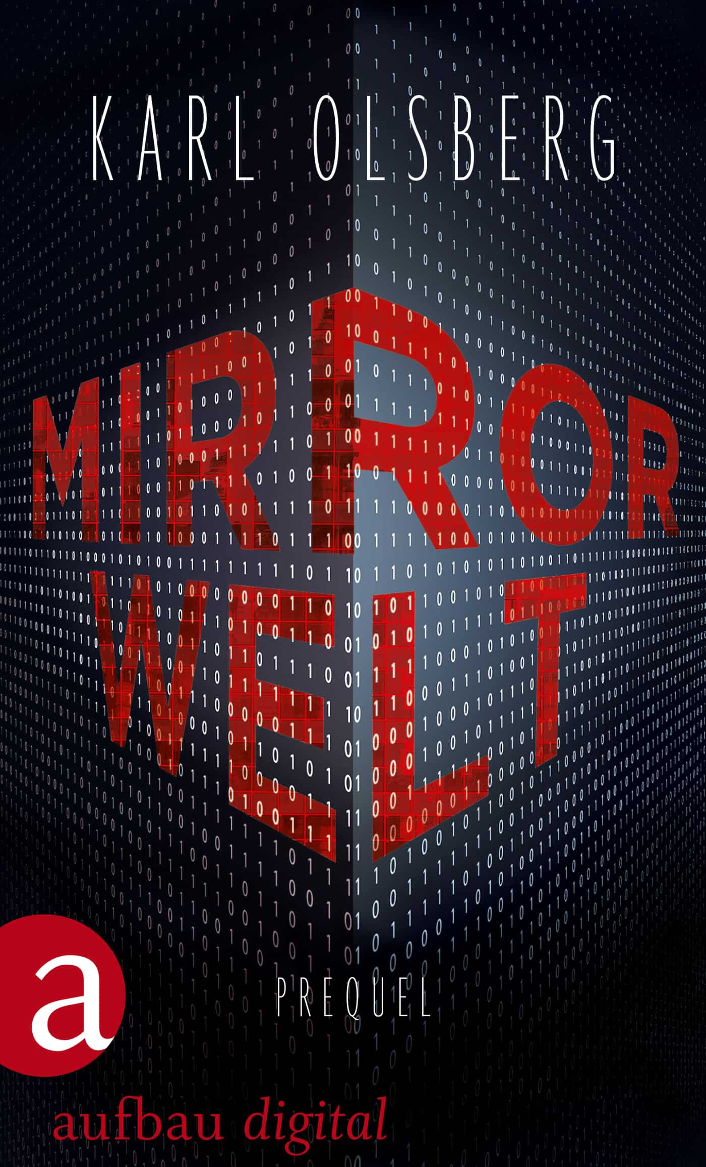 Mirror Welt | Karl Olsberg | Aufbau Digital