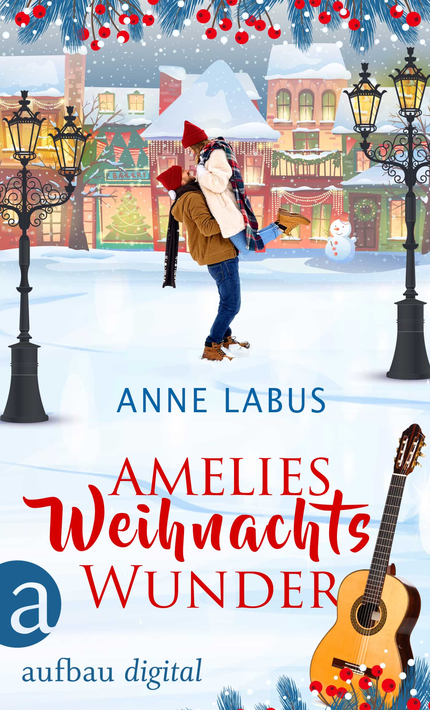 Amelies Weihnachtswunder | Anne Labus | Aufbau Digital