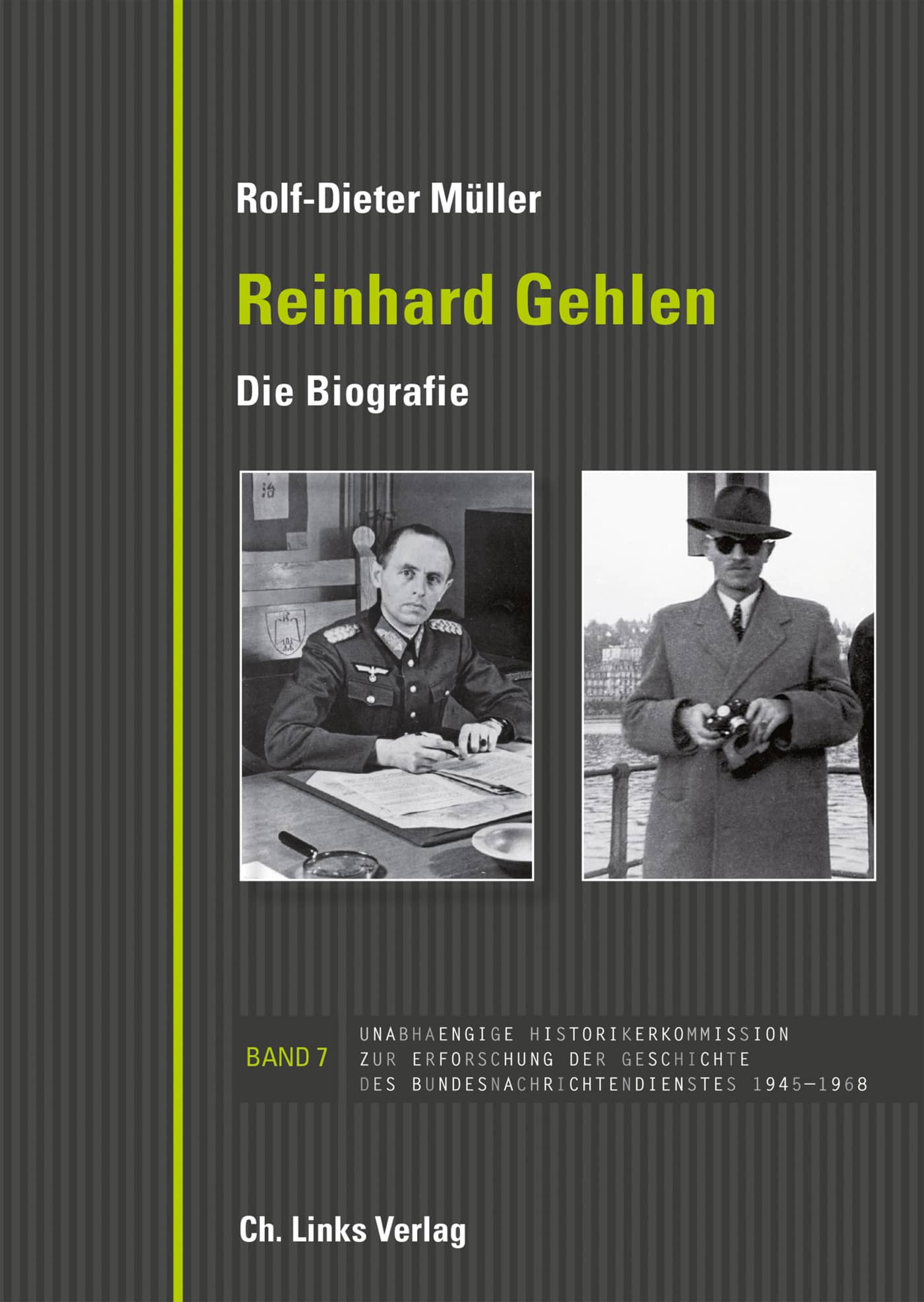 Reinhard Gehlen. Geheimdienstchef im Hintergrund der Bonner