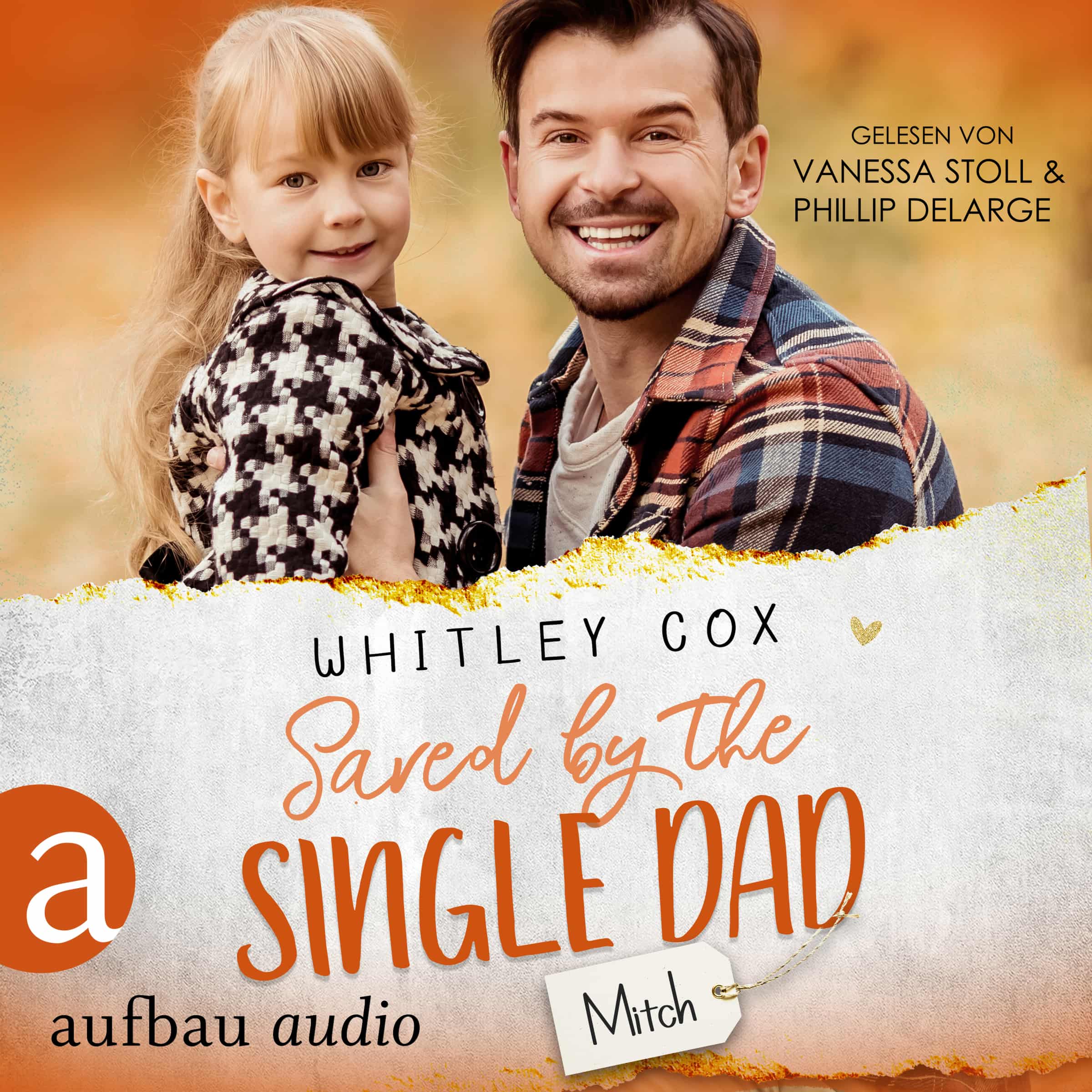 Saved by the Single Dad – Mitch | Whitley Cox | Aufbau Aud