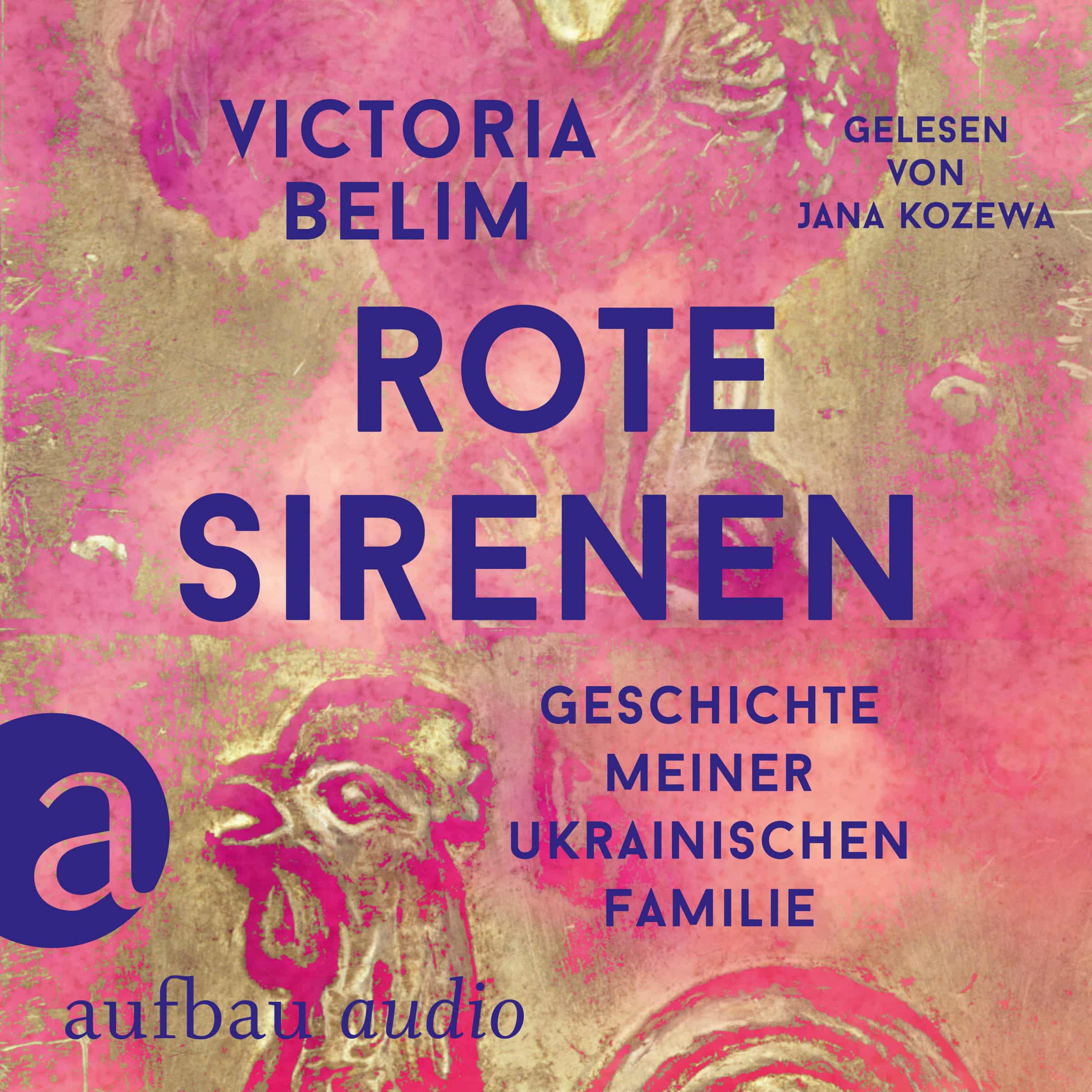 Rote Sirenen | Victoria Belim | Aufbau Audio
