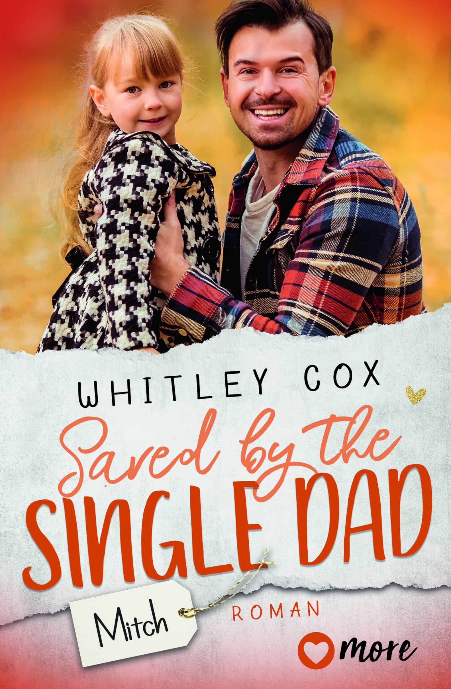 Saved by the Single Dad – Mitch | Whitley Cox | More