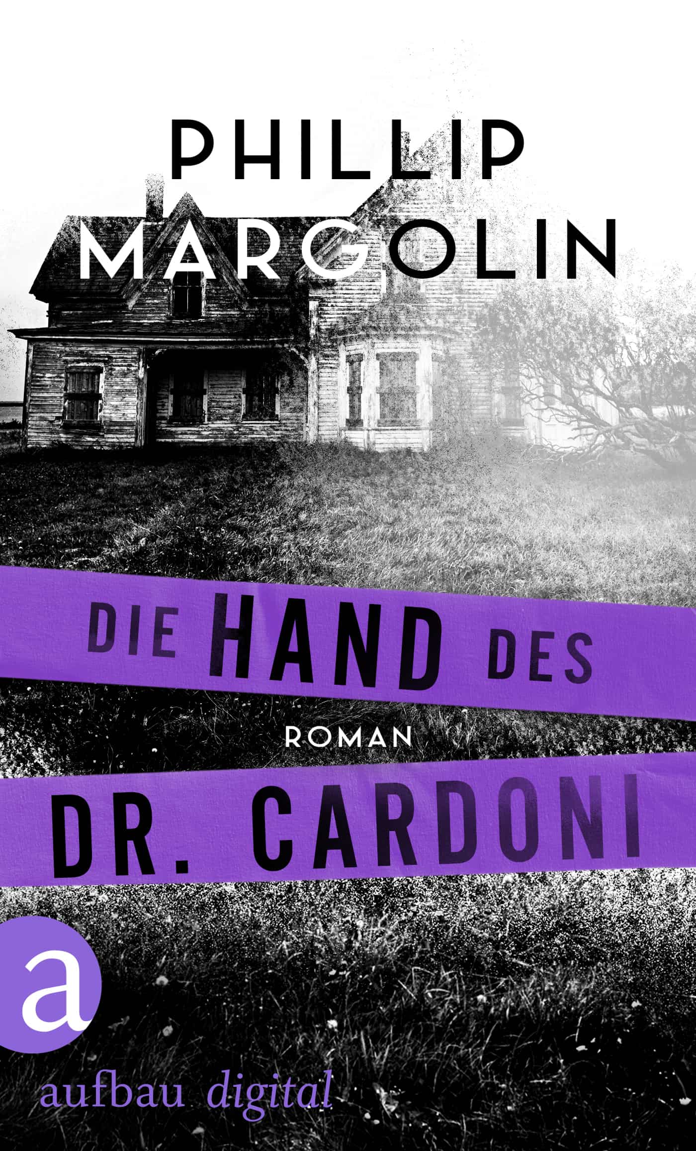 Die Hand des Dr. Cardoni | Phillip Margolin | Aufbau Digital