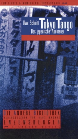 Tokyo Tango | Uwe Schmitt | Die Andere Bibliothek
