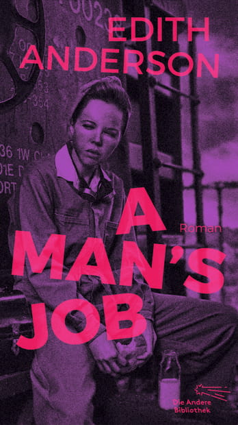 A Man's Job | Edith Anderson | Die Andere Bibliothek