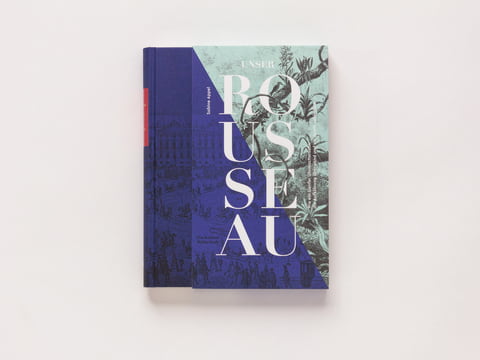 Unser Rousseau | Sabine Appel | Die Andere Bibliothek