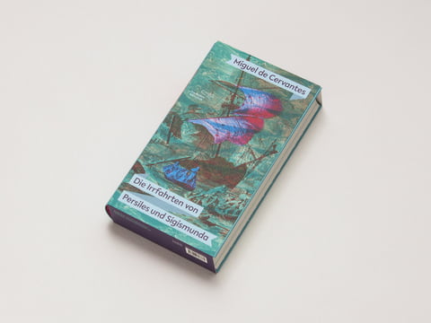 Die Irrfahrten von Persiles und Sigismunda | Miguel de Cerva